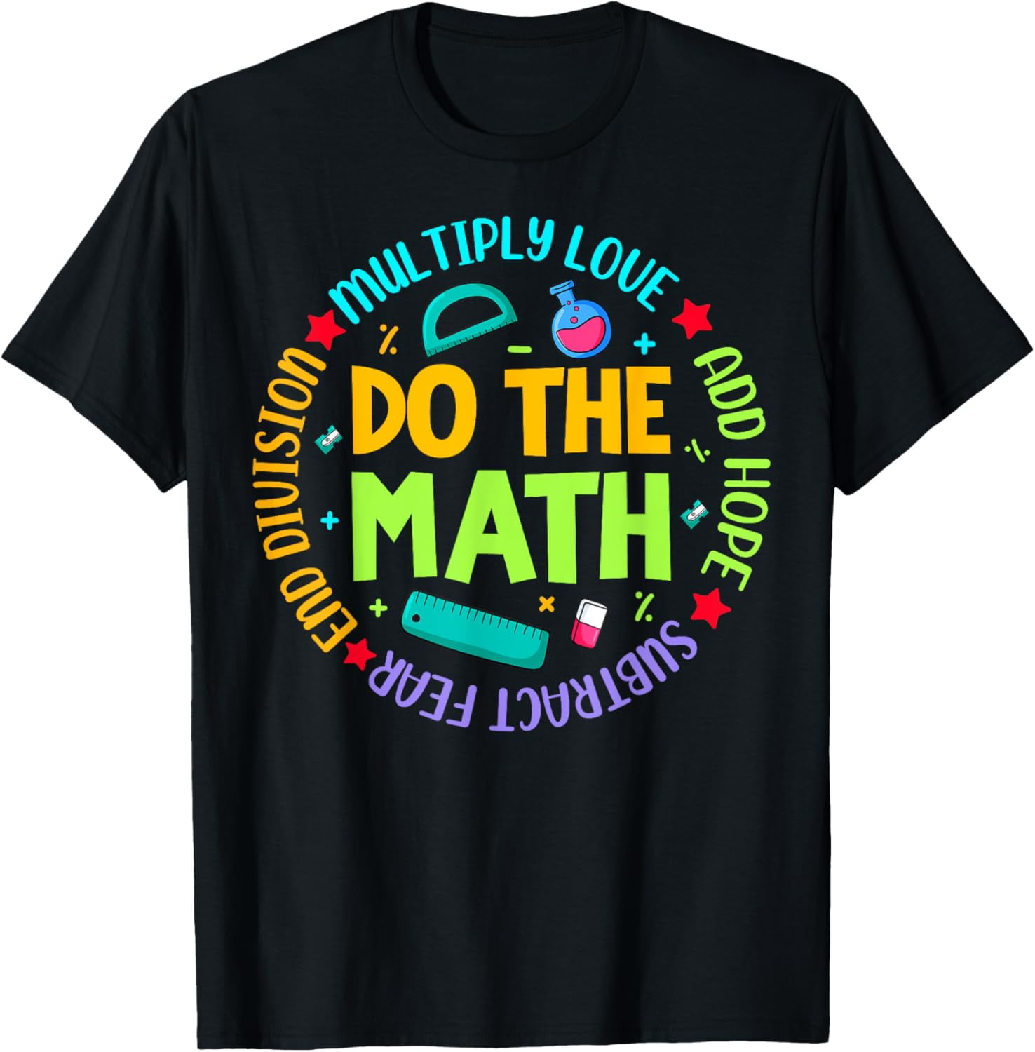 Positive Quote Inspiring Slogan Love Hope Fear Do The Math T-Shirt ...