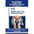 Positive Reinforcement Pet Home K9 Diabetic Alert Dog Training Manual ...