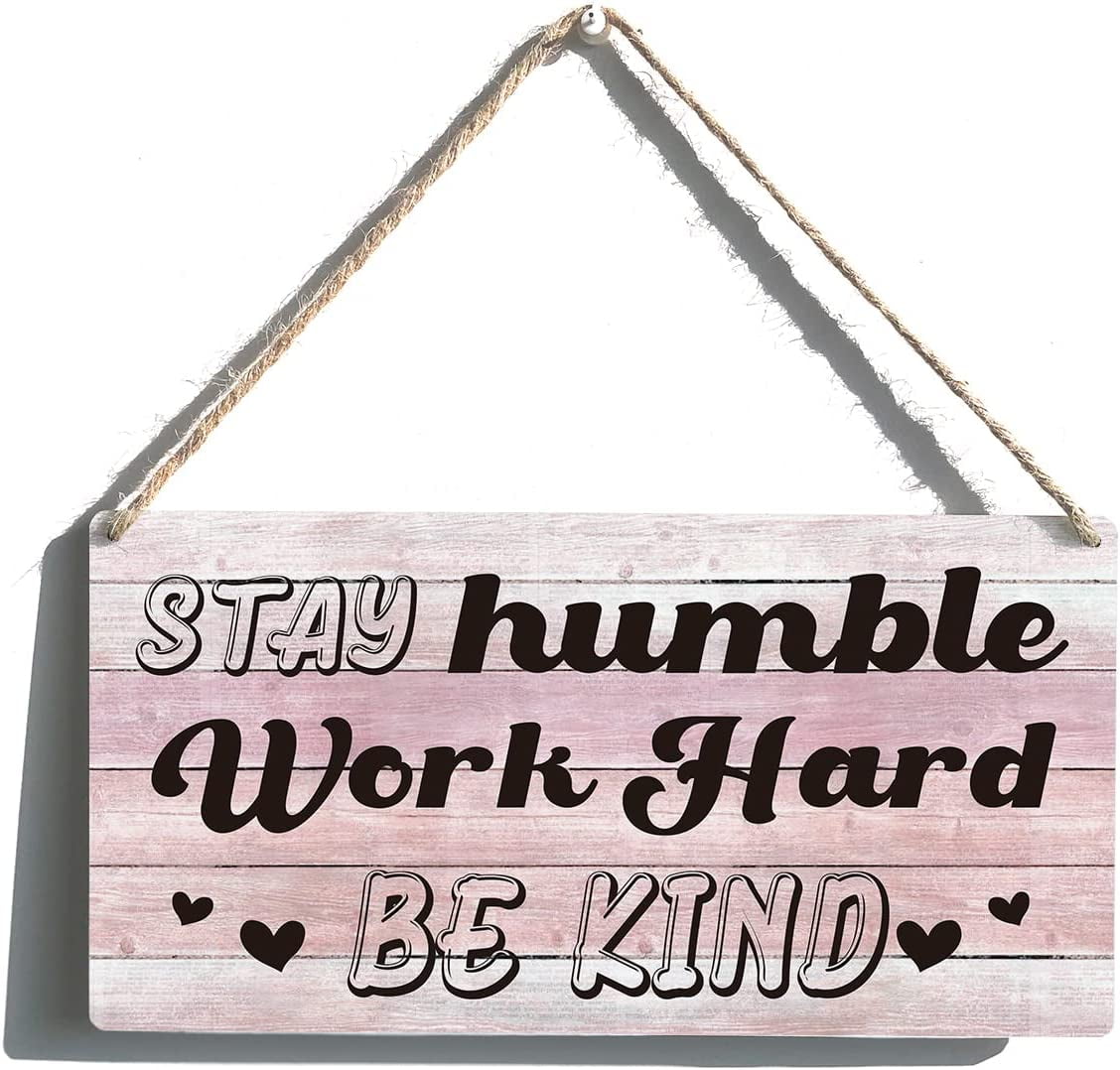 Positive Sign Farmhouse Stay humble Work Hard Be Kind Wooden Hanging ...