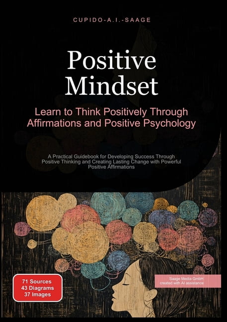 Positive Thinking Positive Mindset: Learn to Think Positively Through ...