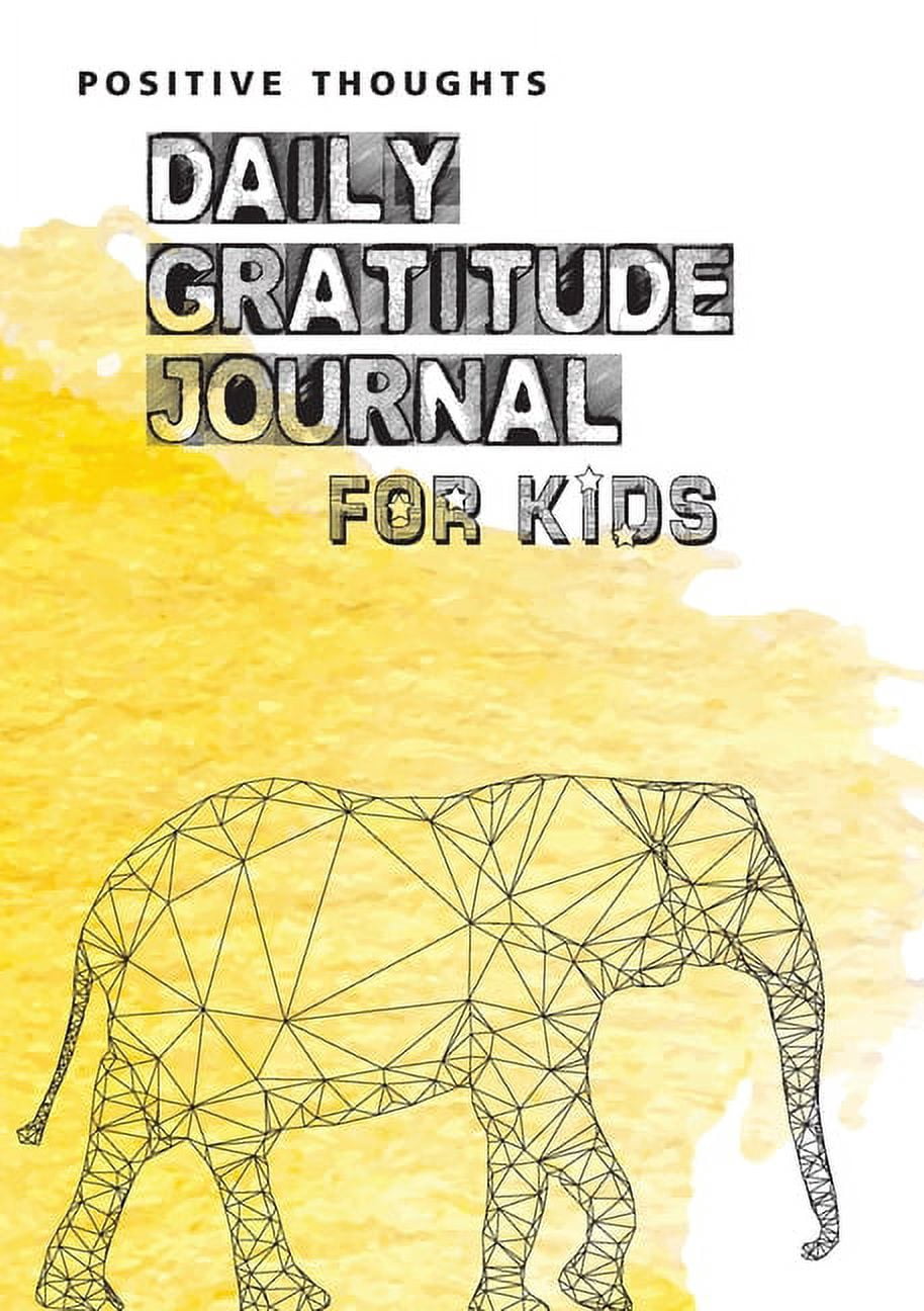Positive Thoughts: Daily Gratitude Journal for Kids (Paperback ...