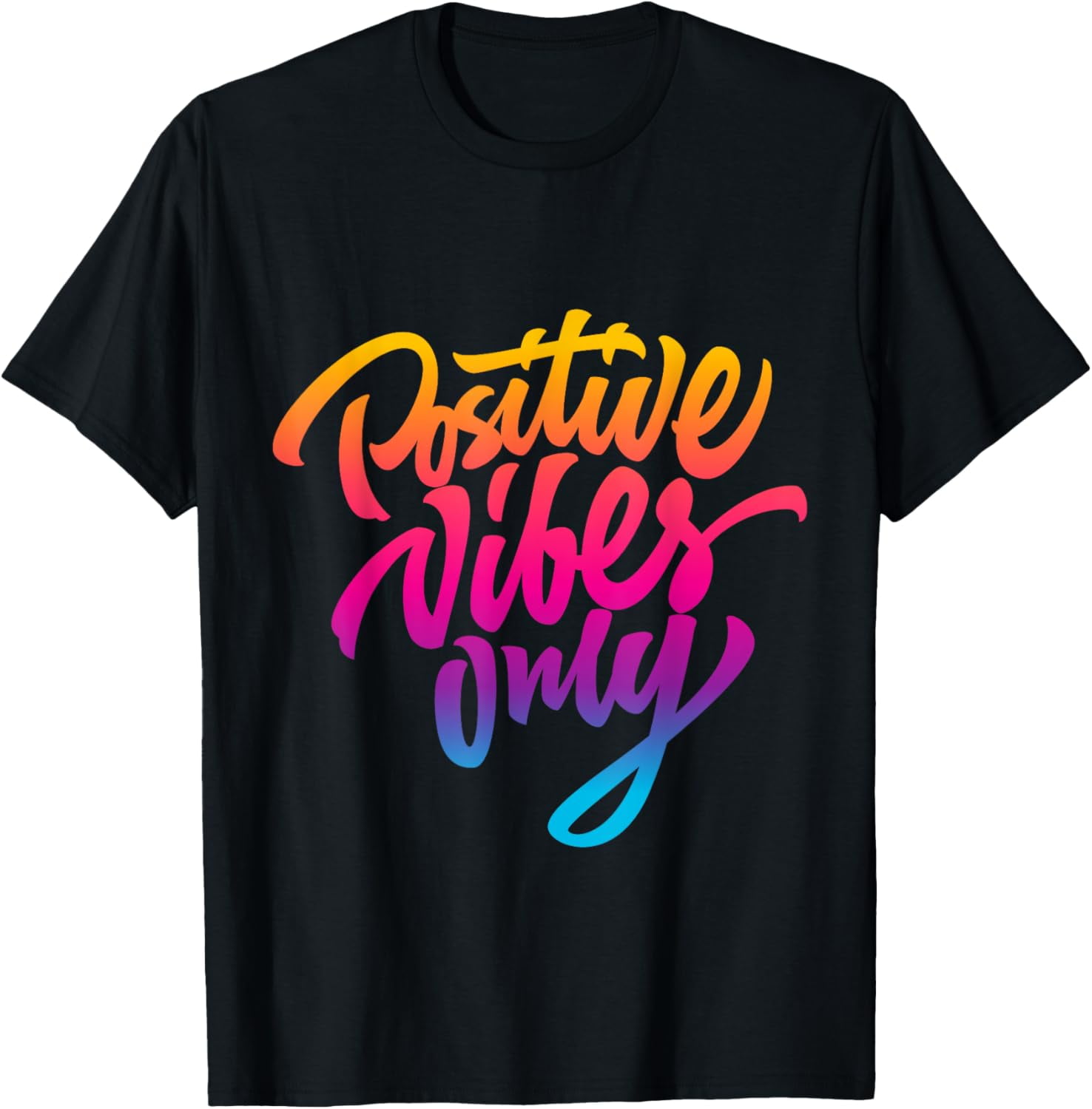 Positive Vibes Only T-shirt, Inspirational Quotes Graphic T-Shirt men ...