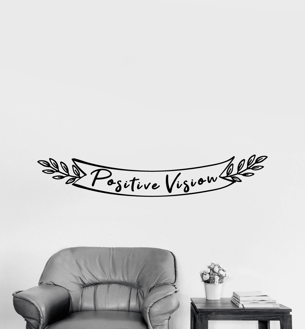 Positive Vision Quote Positive Life Motivation Motivational Inspiration ...