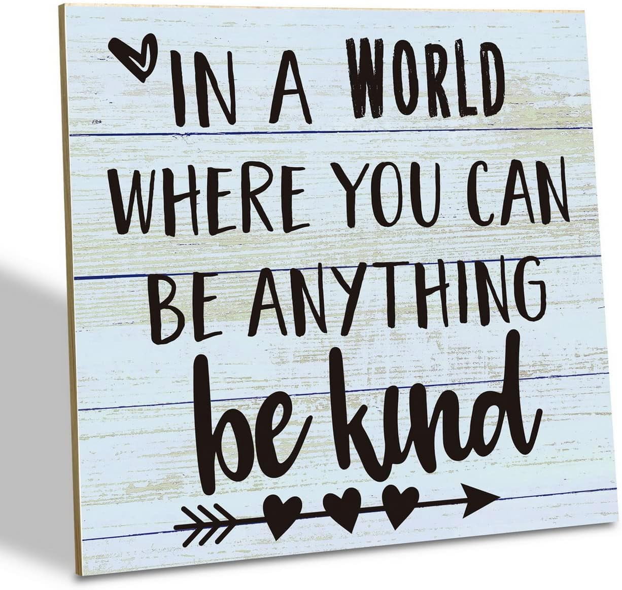 Positive Wood Sign In a World Where You Can Be Anything Be Kind Wood ...