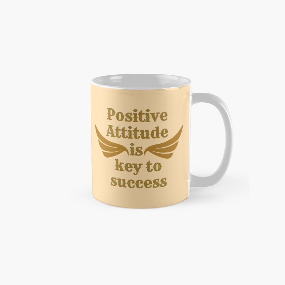 Positive attitude is key to success Classic Mug - Walmart.com