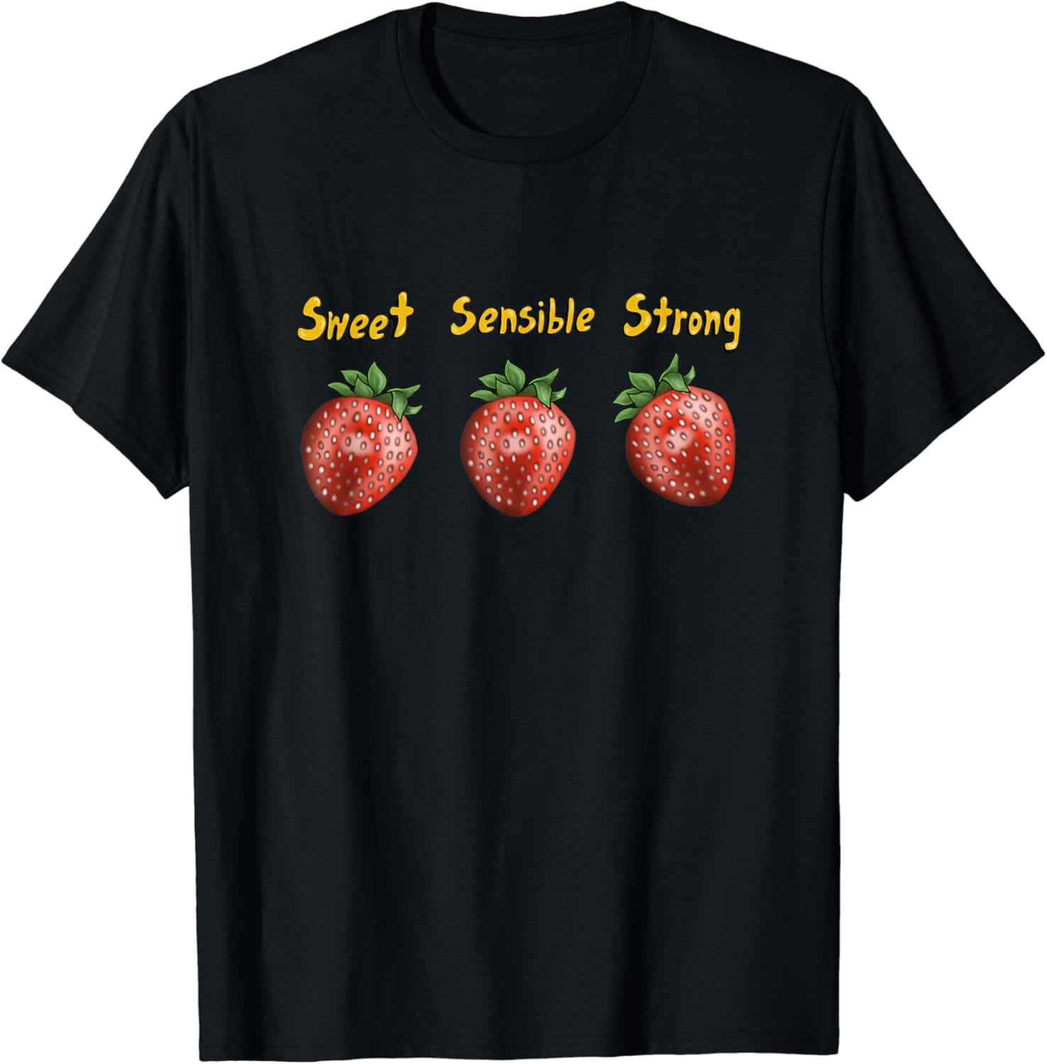 Positive words Sweet sensitive and strong strawberry T-Shirt mens t ...
