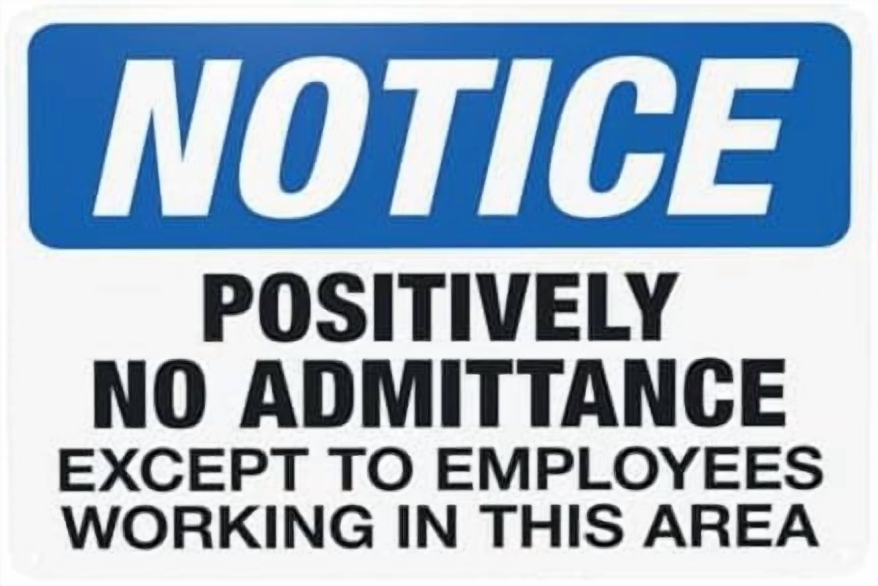 Positively No Admittance Except Employees Warning Sign, Do Not Enter ...