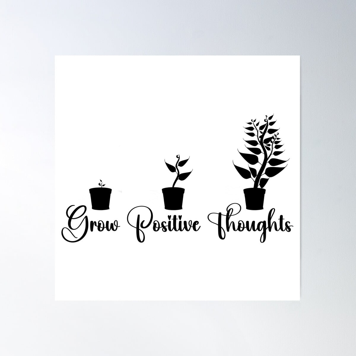 Positivity / Grow Positive Thoughts Plants Motivational Saying For ...