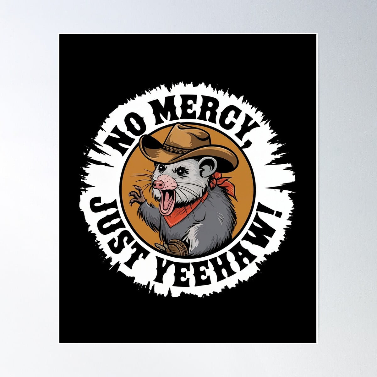 Possum Cowboy - No Mercy, Just Yeehaw! Poster Wall Art, Modern Wall ...