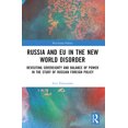 Post-Soviet Politics Russia and EU in the New World Disorder ...