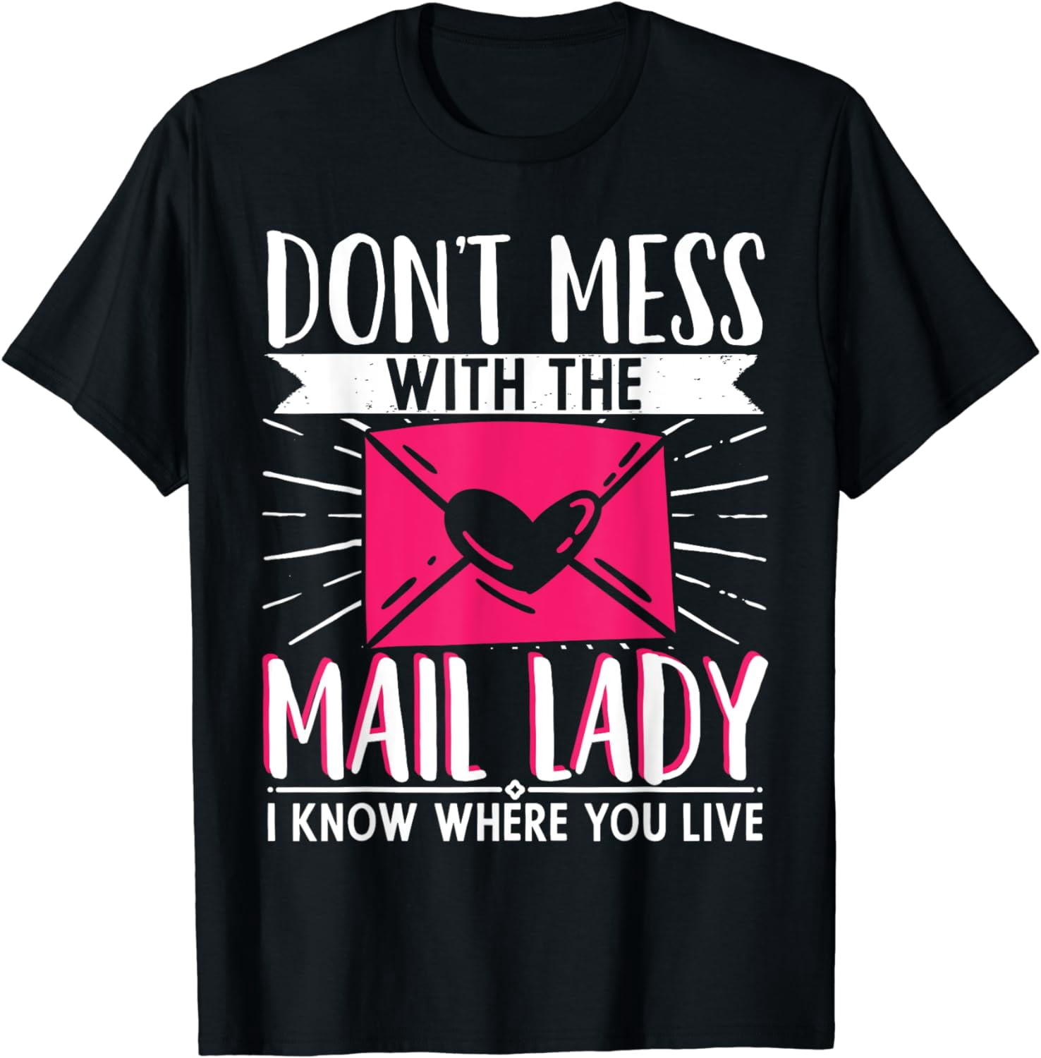 Postal Worker DonT Mess With The Mail Lady T-Shirt - Walmart.com