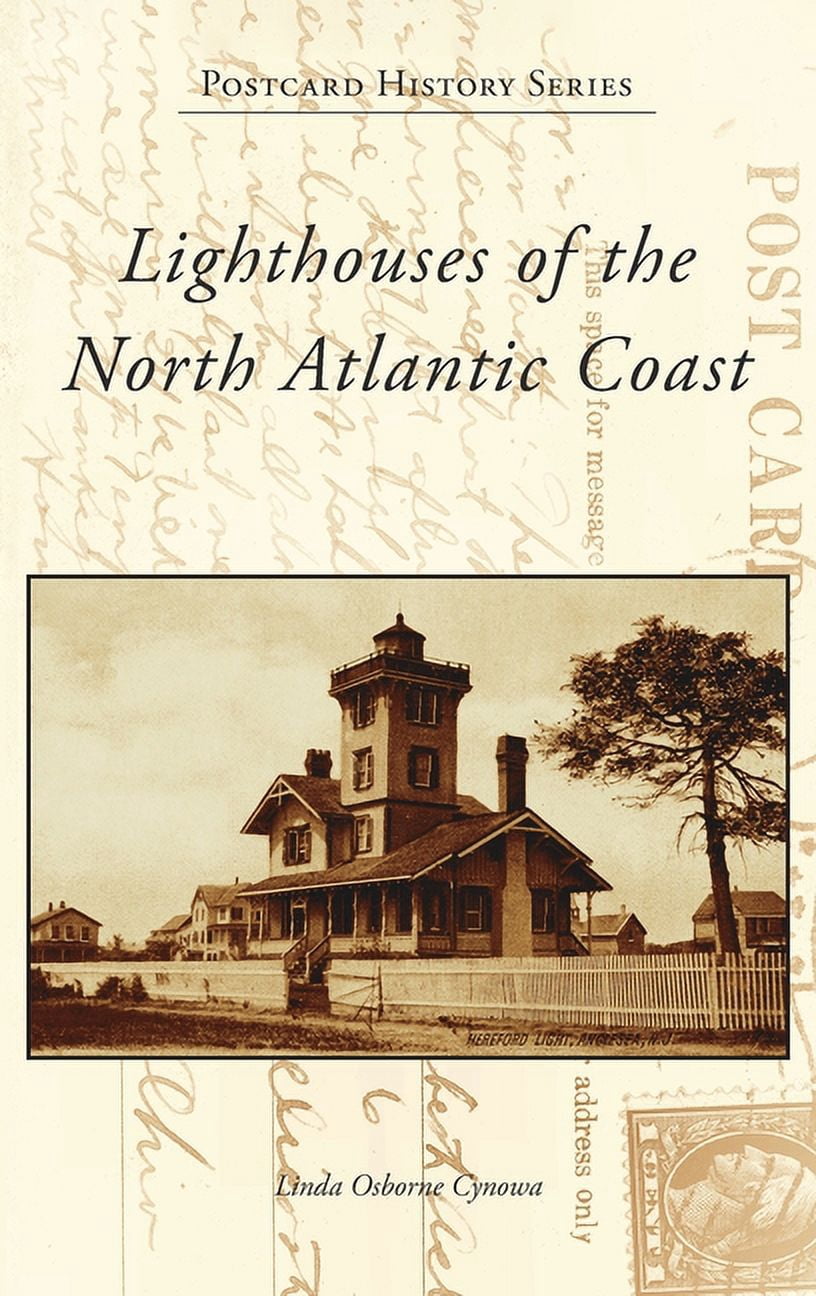 Postcard History: Lighthouses of the North Atlantic Coast (Hardcover ...