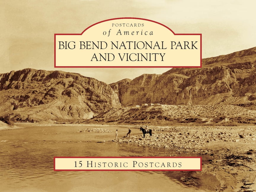 Postcards of America Big Bend National Park and Vicinity, (Hardcover ...