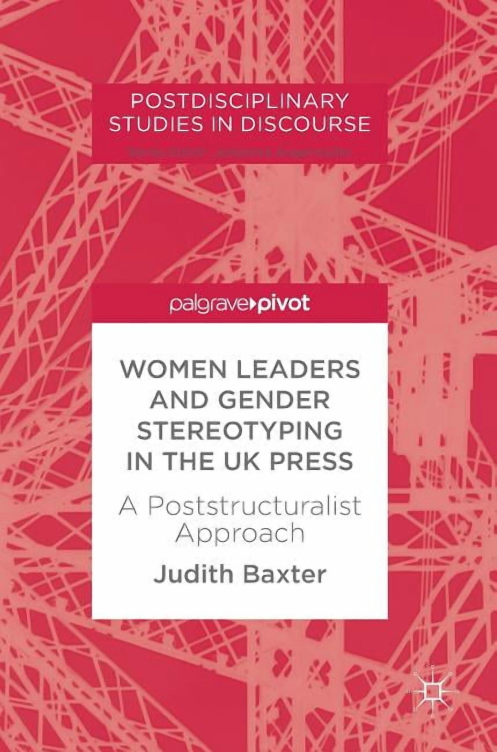 Postdisciplinary Studies in Discourse Women Leaders and Gender ...