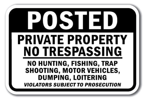 Posted Private Property No Trespassing No Hunting, Fishing, Trap ...