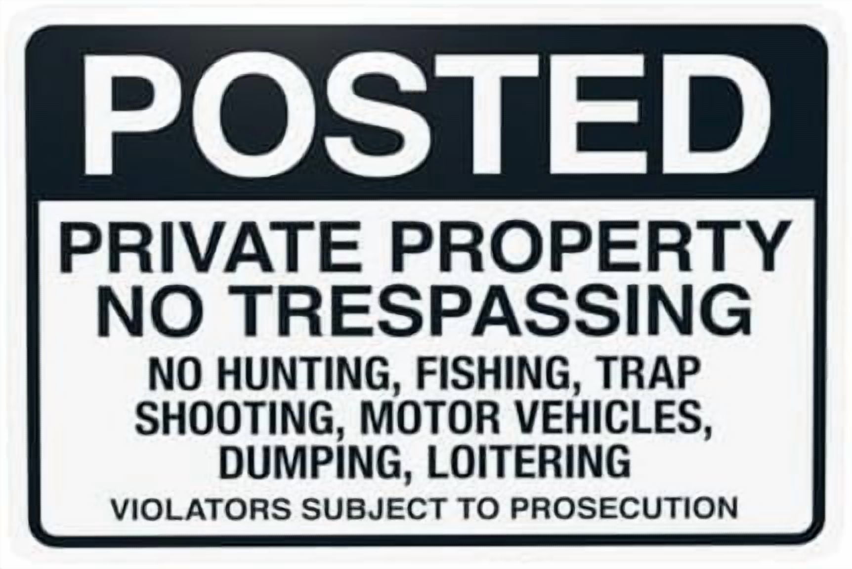 Posted Private Property No Trespassing No Hunting Fishing Trap Shooting ...