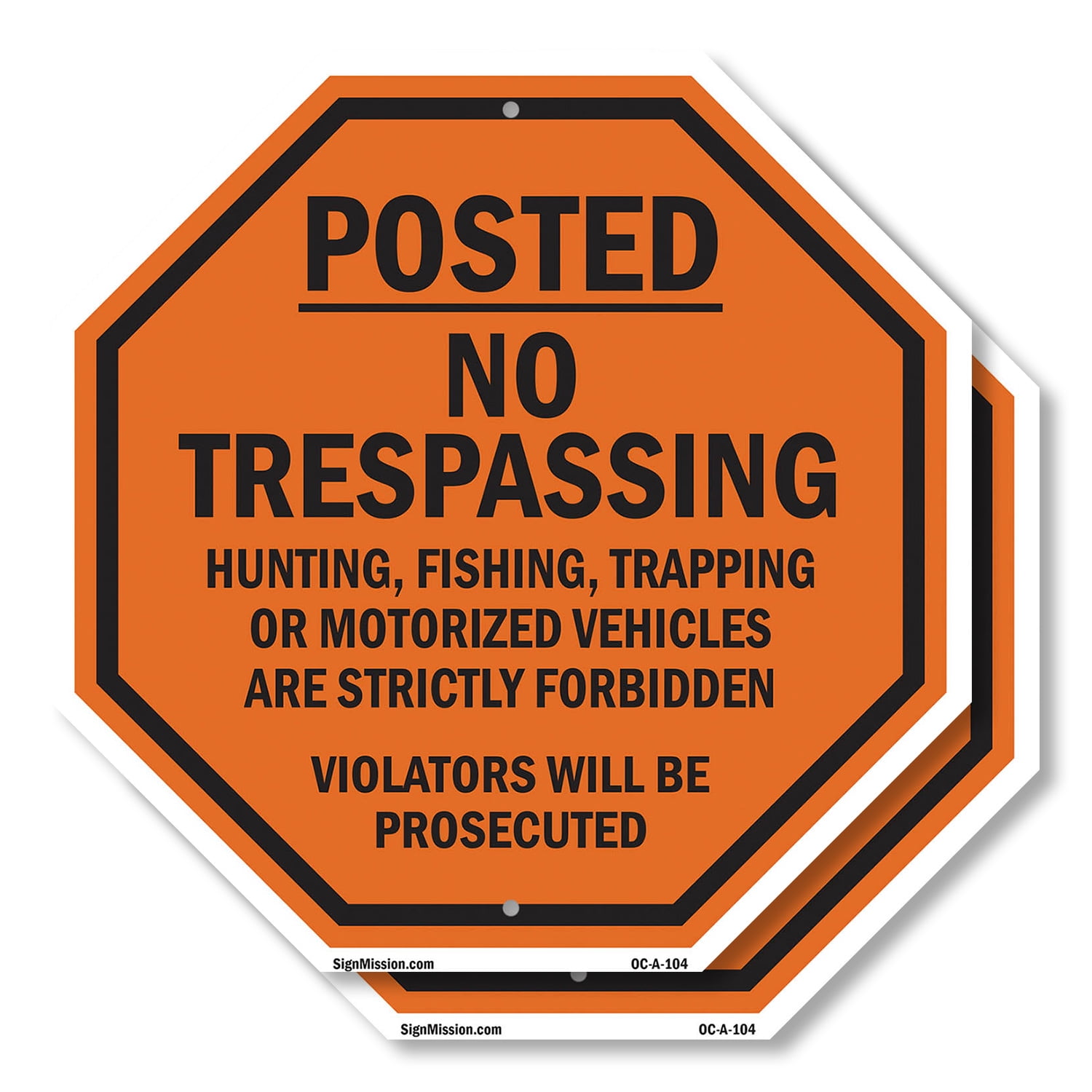 Posted No Trespassing Hunting, Fishing, Trapping or Motorized Vehicles ...