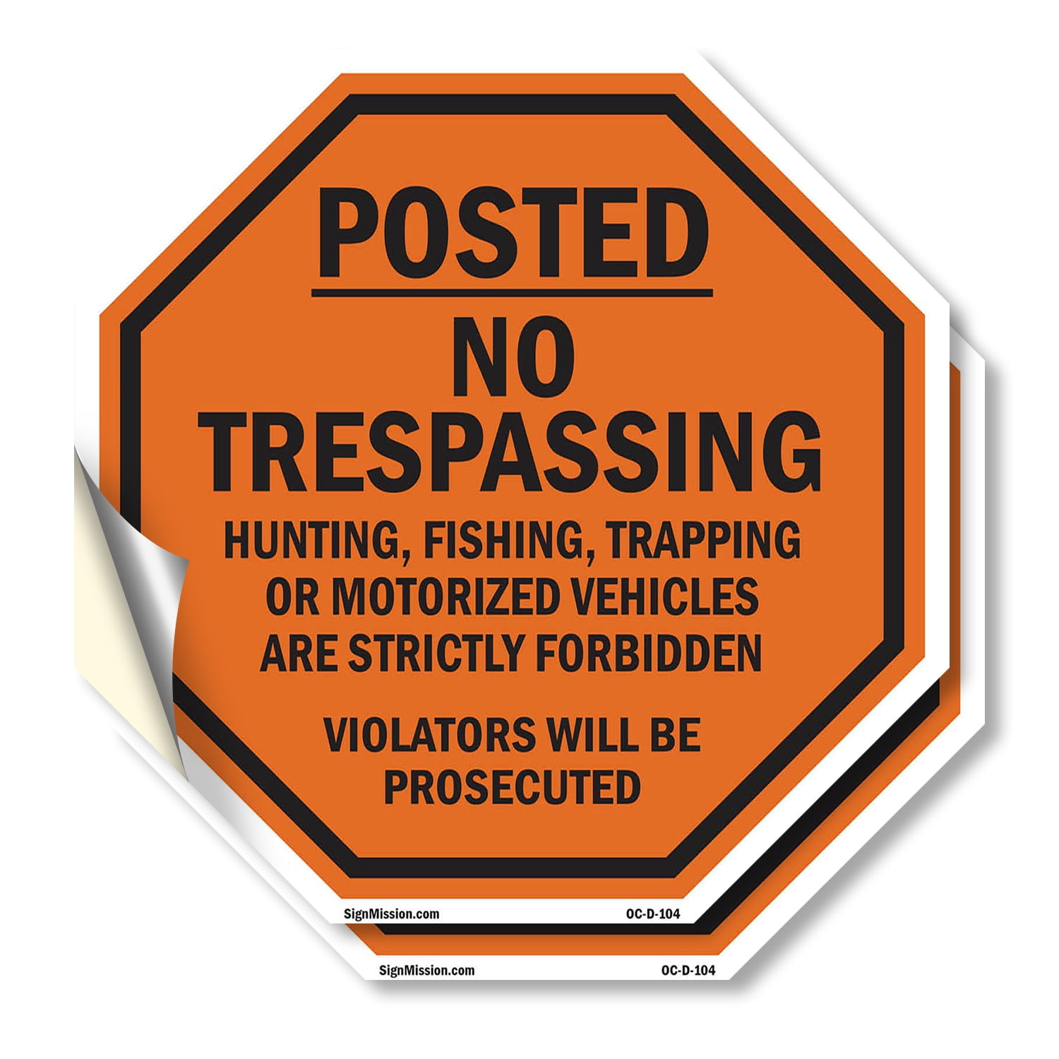 Posted No Trespassing Hunting, Fishing, Trapping or Motorized Vehicles ...
