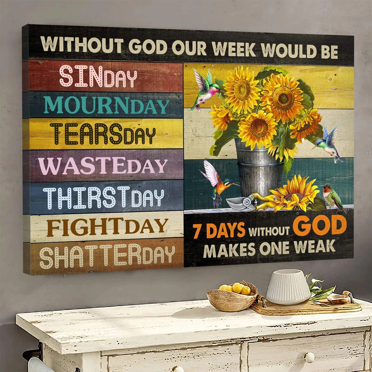 Poster 7 Days Without God Makes One Week - Jesus Landscape, Print - Wa ...