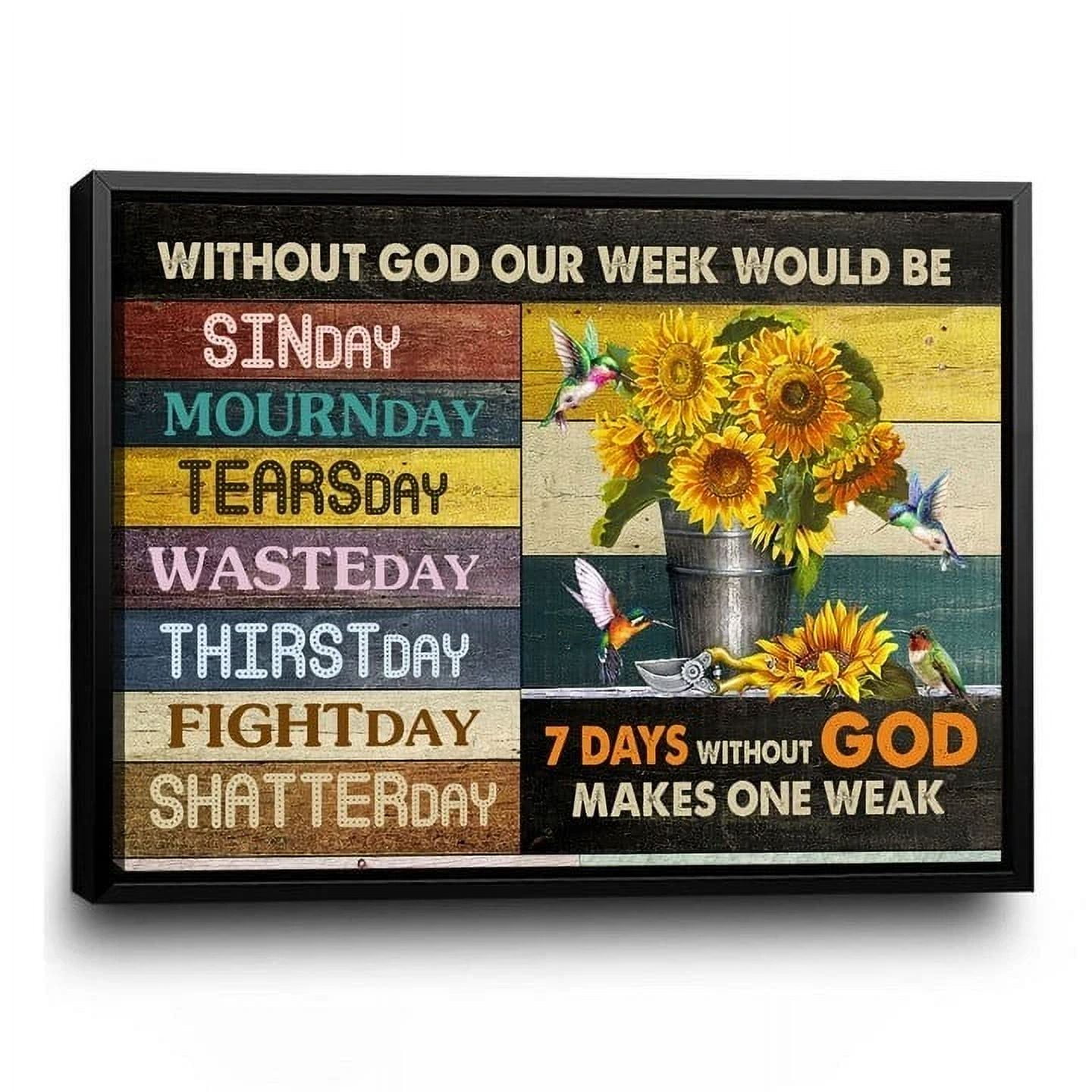 Poster 7 Days Without God Makes One Week - Jesus, Wall Art Wall Art, Unframed Prints For Home Or ...