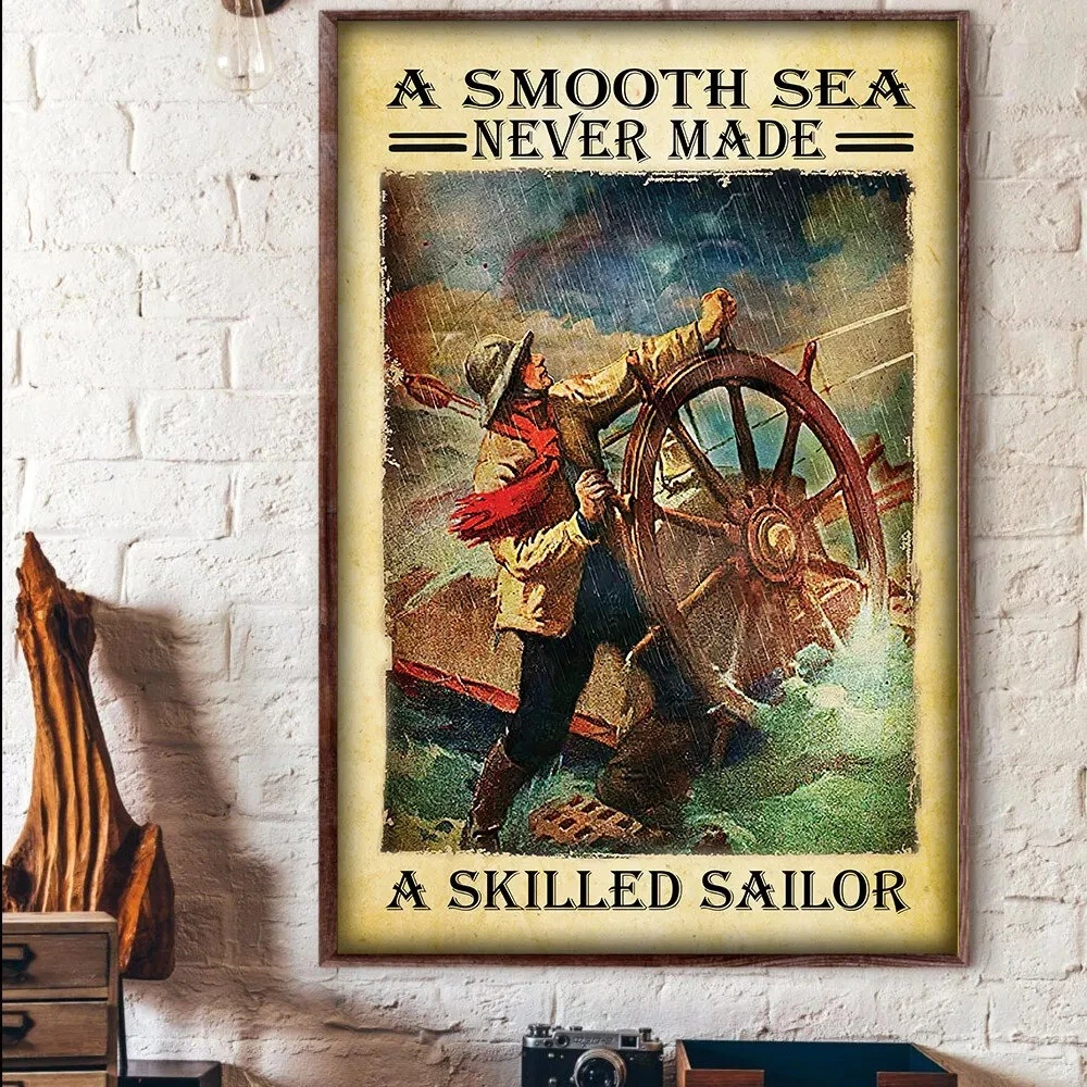 Poster A Smooth Sea Never Made A Skilled Sailor Sailing Ship, Wall Art ...