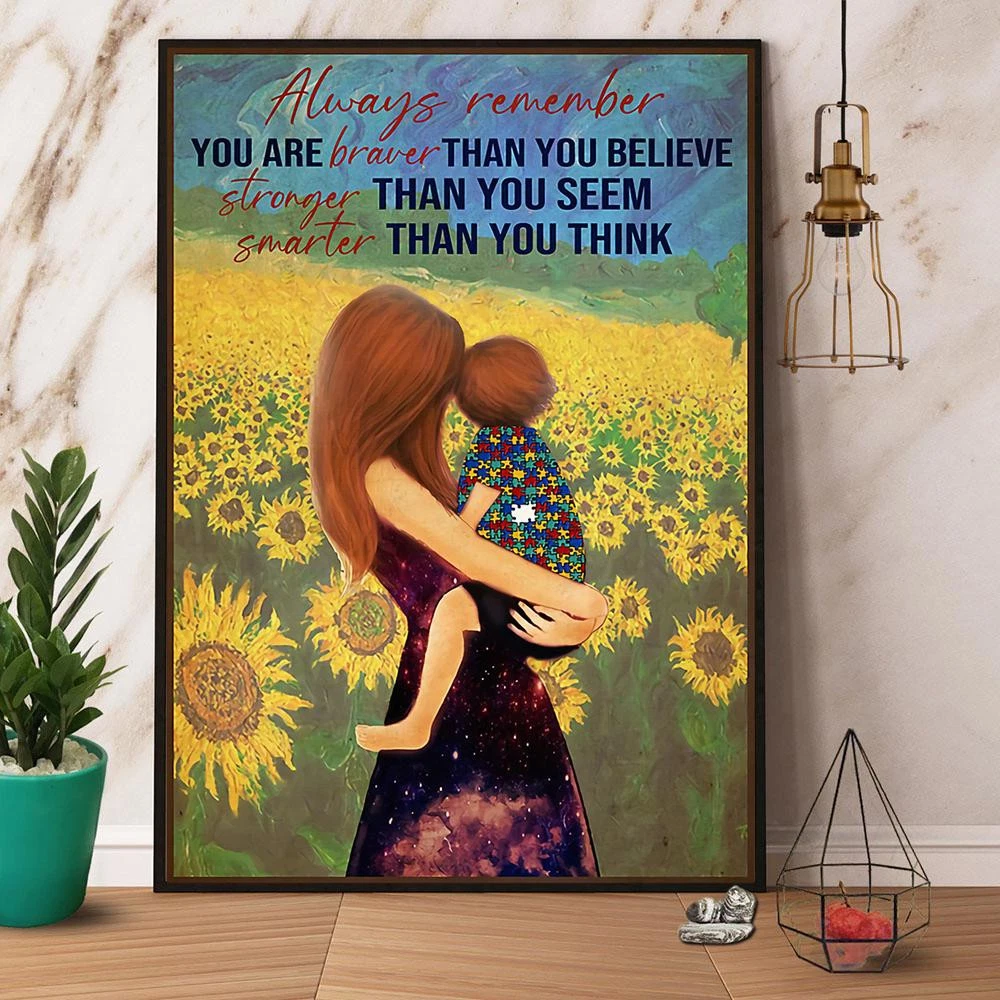 Poster Autism Awareness Always Remember You Are Braver - UNFRAMED ...