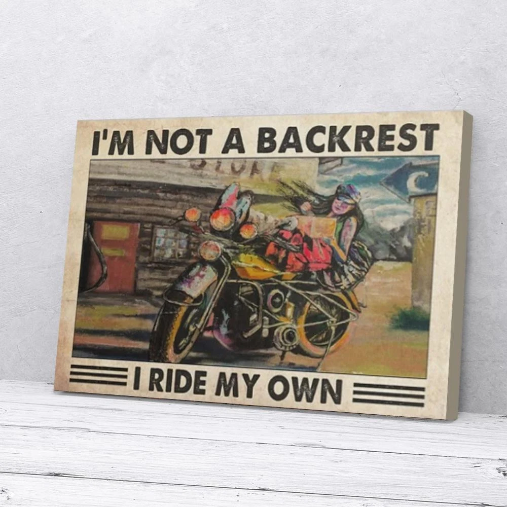 Poster I'M Not A Backrest I Ride My Own Motorcycle- UNFRAMED Poster ...