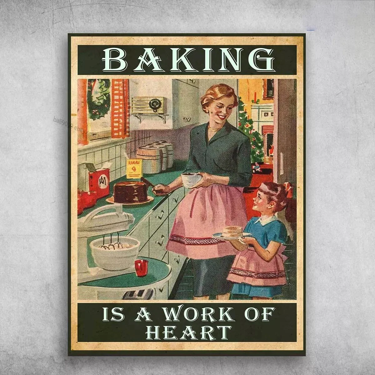 Poster Baking,Cake Bakingbaking Is A Work Of Heart- UNFRAMED Poster ...
