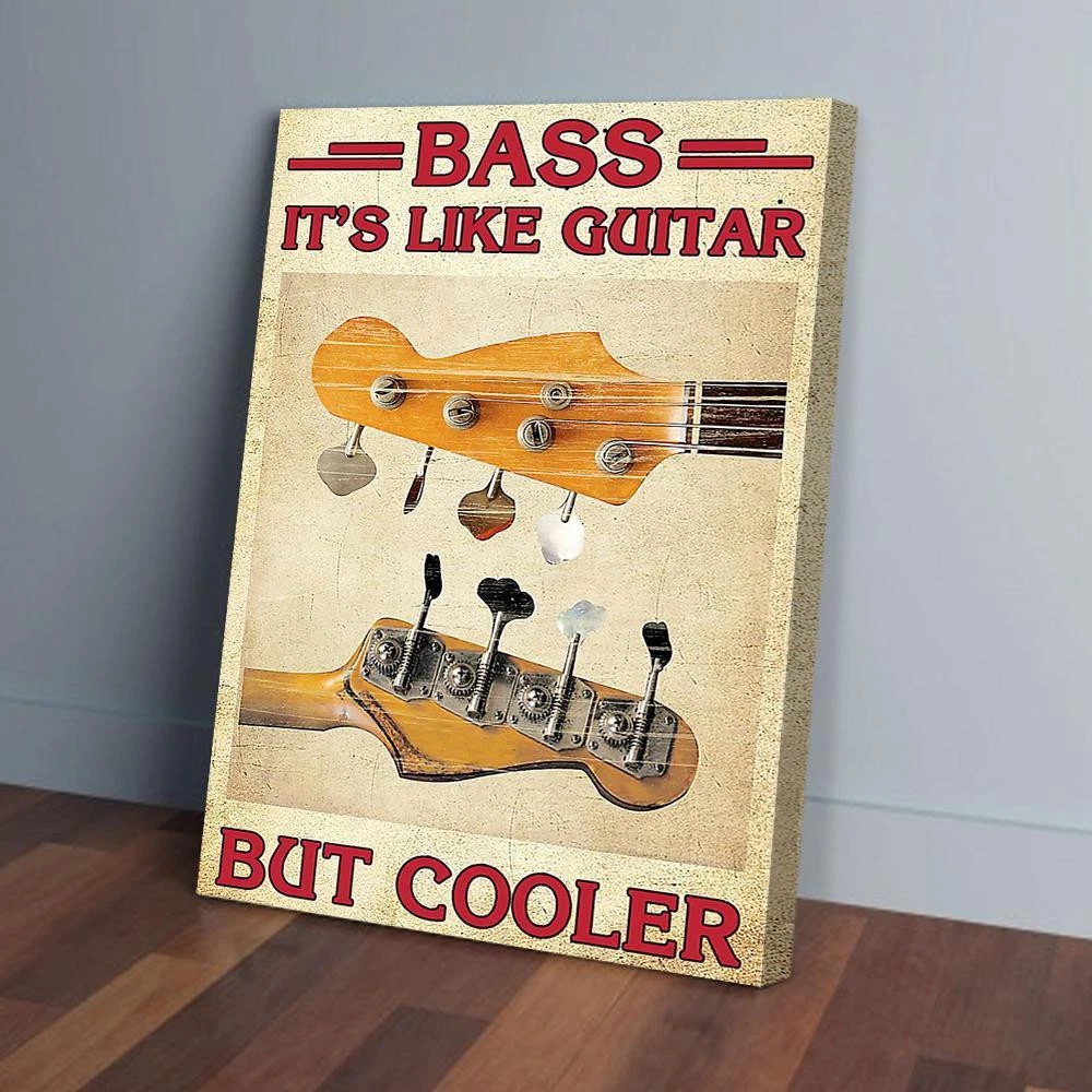 Poster Bass It'S Like Guitar But Cooler- UNFRAMED Poster Prints, Wall ...