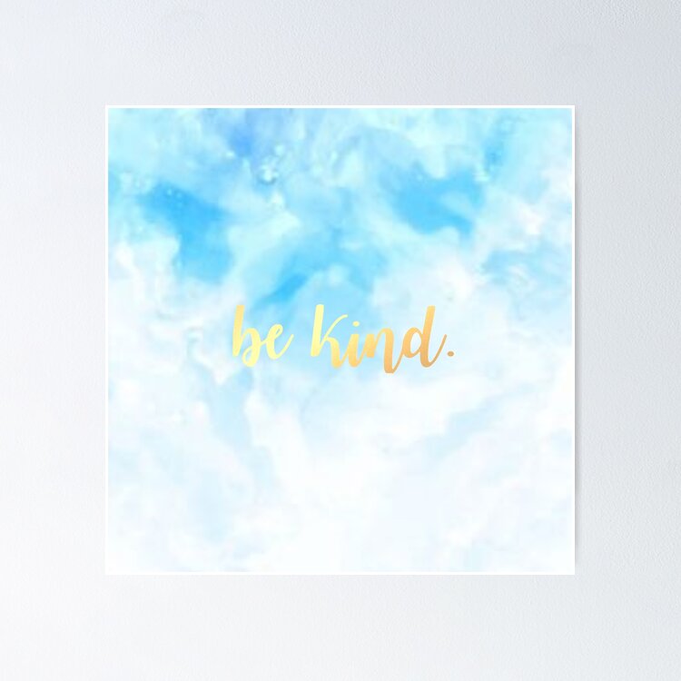 Poster Be Kind Gold Metallic Design On Blue Watercolor Poster No Framed ...