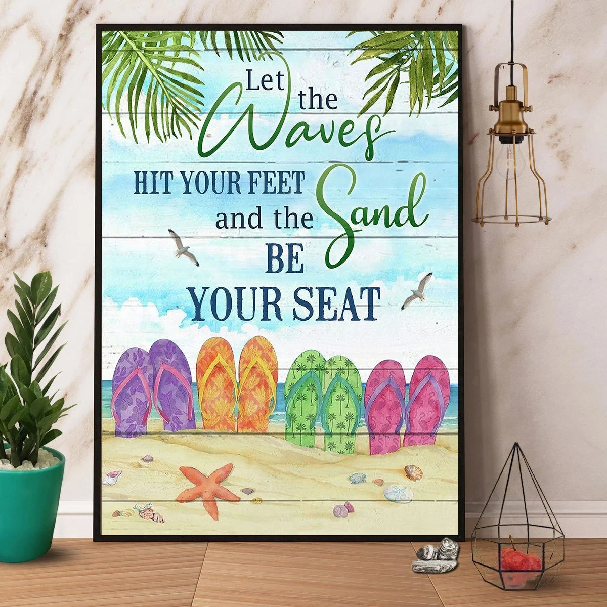 Poster Beach Flip Flops Let The Waves Hit Your Feet - UNFRAMED Poster ...