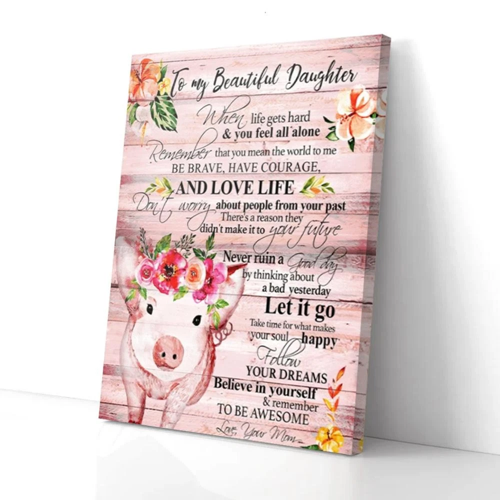 Poster To My Beautifulaughter Remember To Be Awesome Pig Mom- UNFRAMED ...