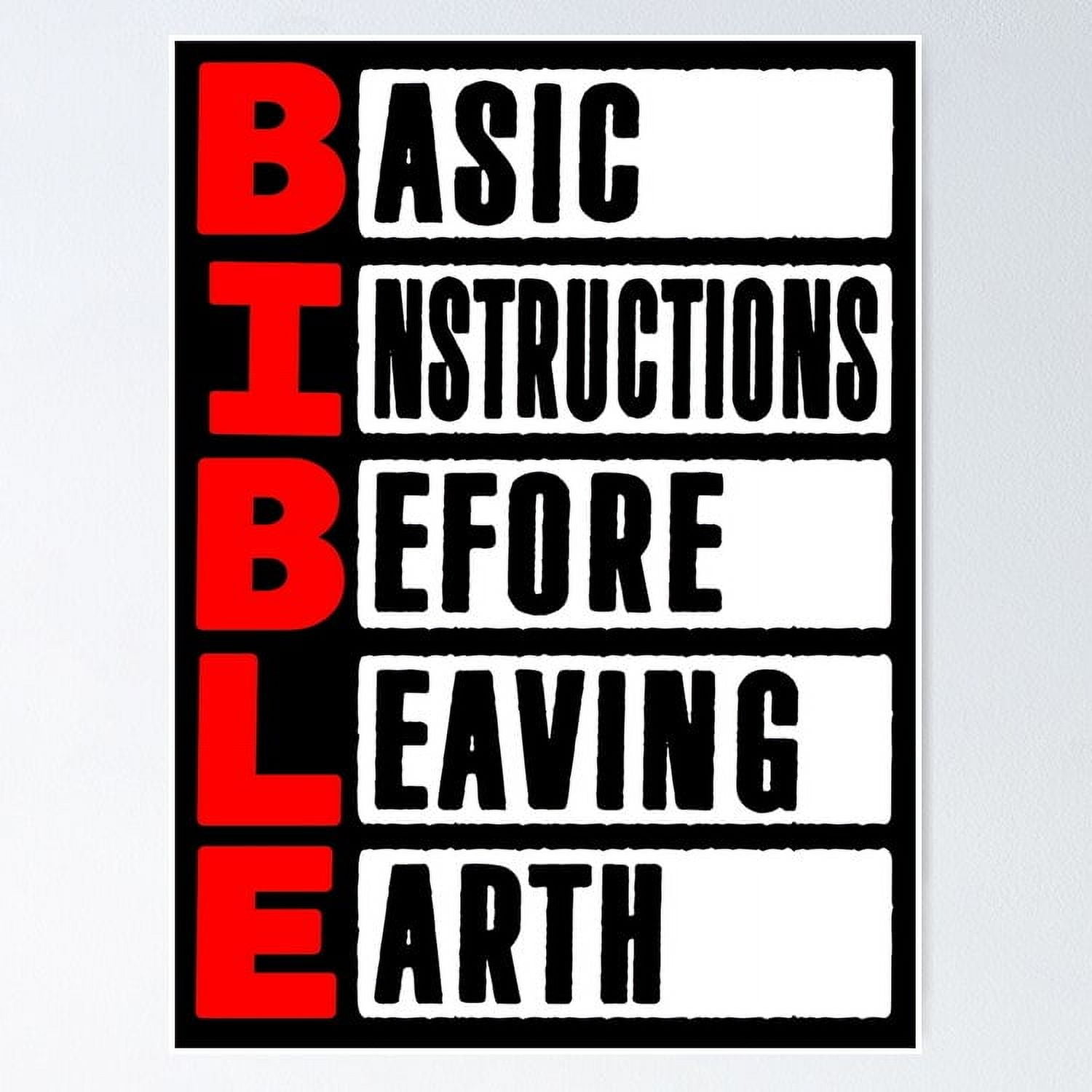 Kna Prints - Poster Bible Basic Instructions Before Leaving Earth ...