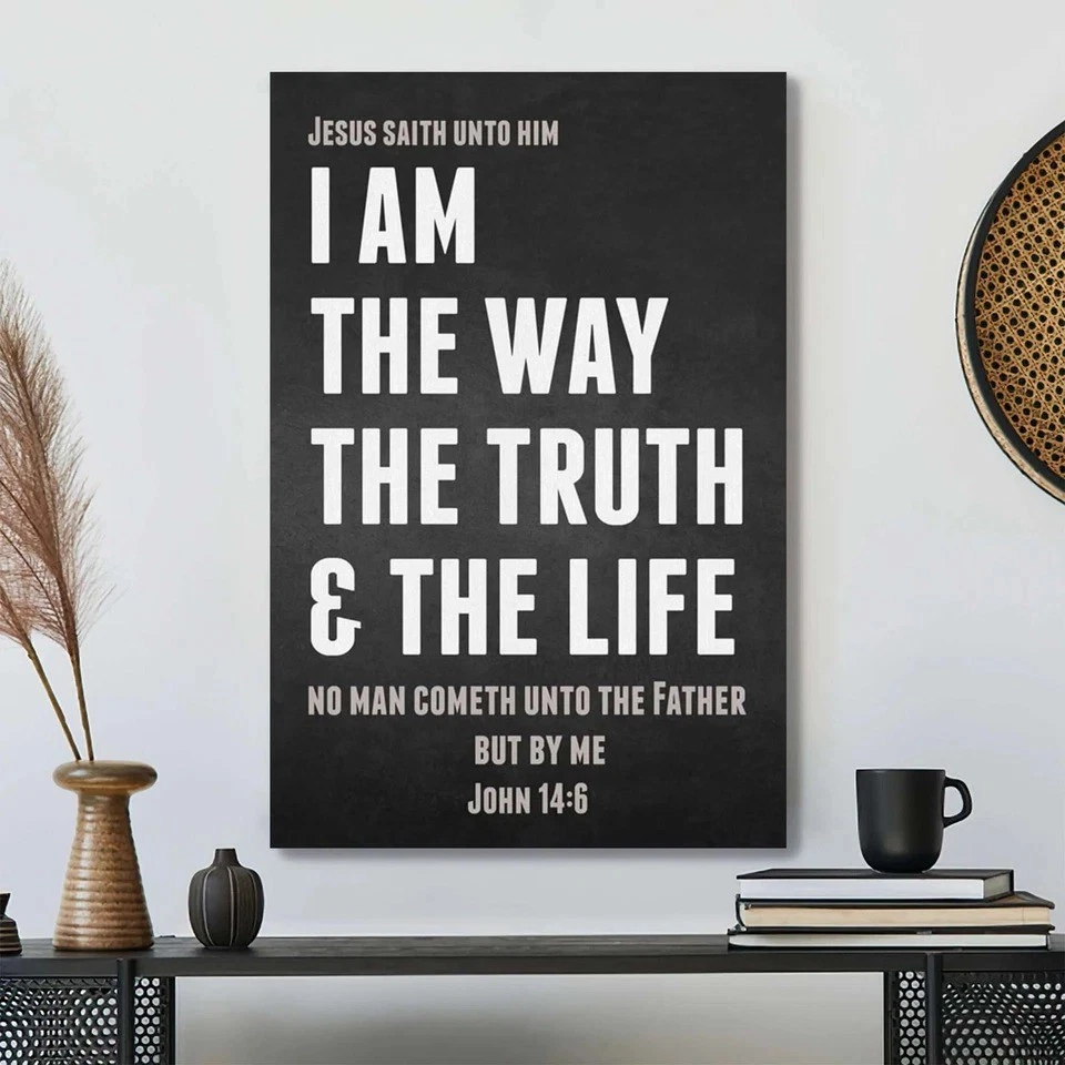 Poster Bible Verse I Am The Way The Truth And The Life John Graphic C ...