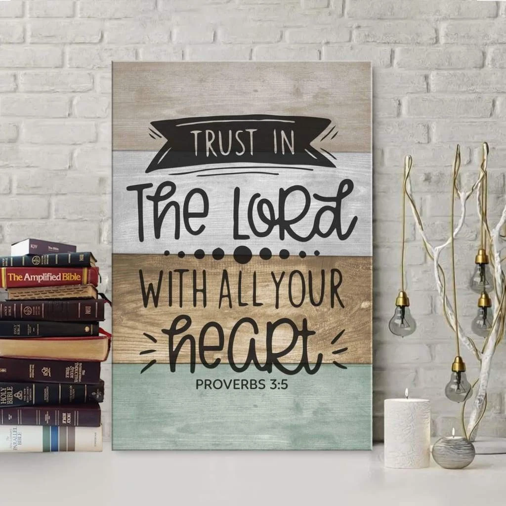 Poster Bible Verse Proverbs 35 Trust In The Lord With All Your Heart ...