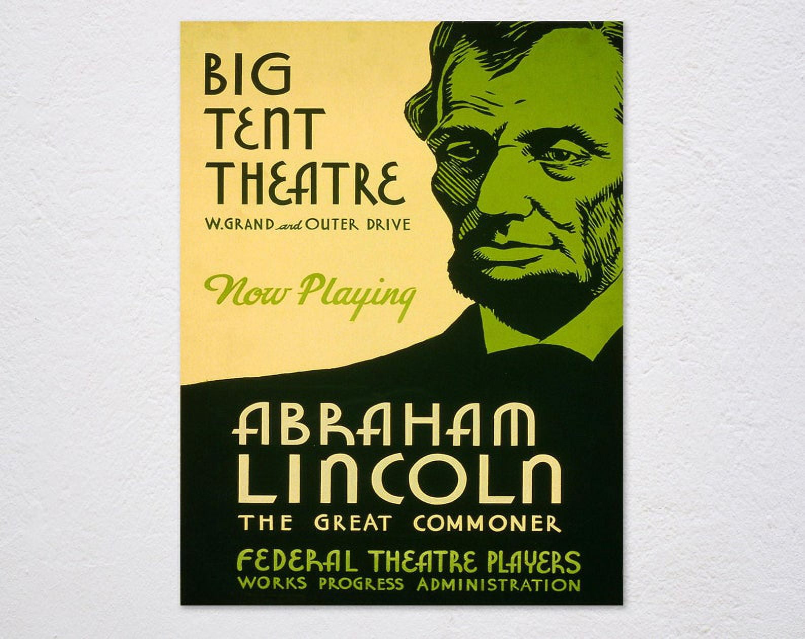 Poster Big Tent Theatre Now Playing Abraham Lincoln The Great Commoner ...