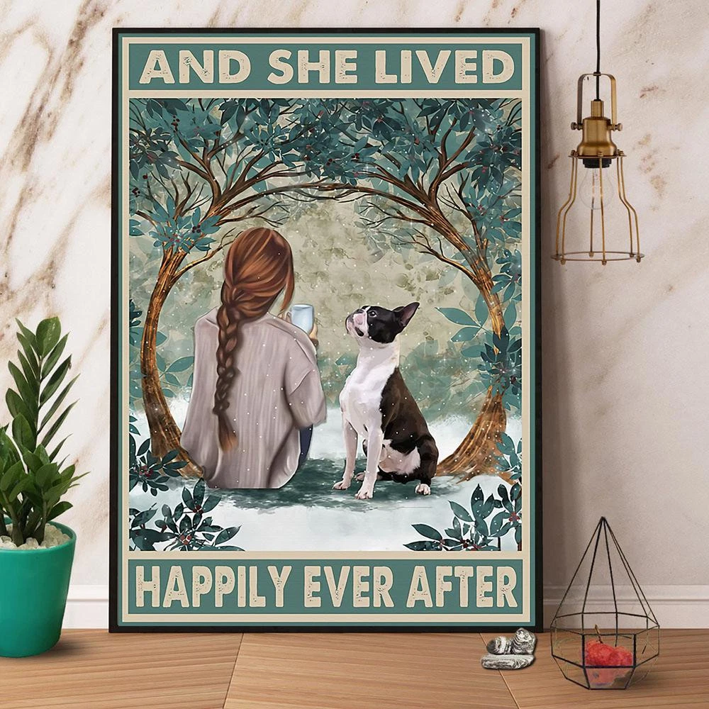 Poster Boston Terrier And She Lived Happily Ever After - UNFRAMED ...