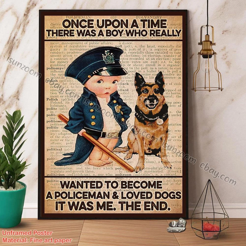 Poster There Was A Boy Wanted To Become Policeman & Lovedogs- UNFRAMED ...