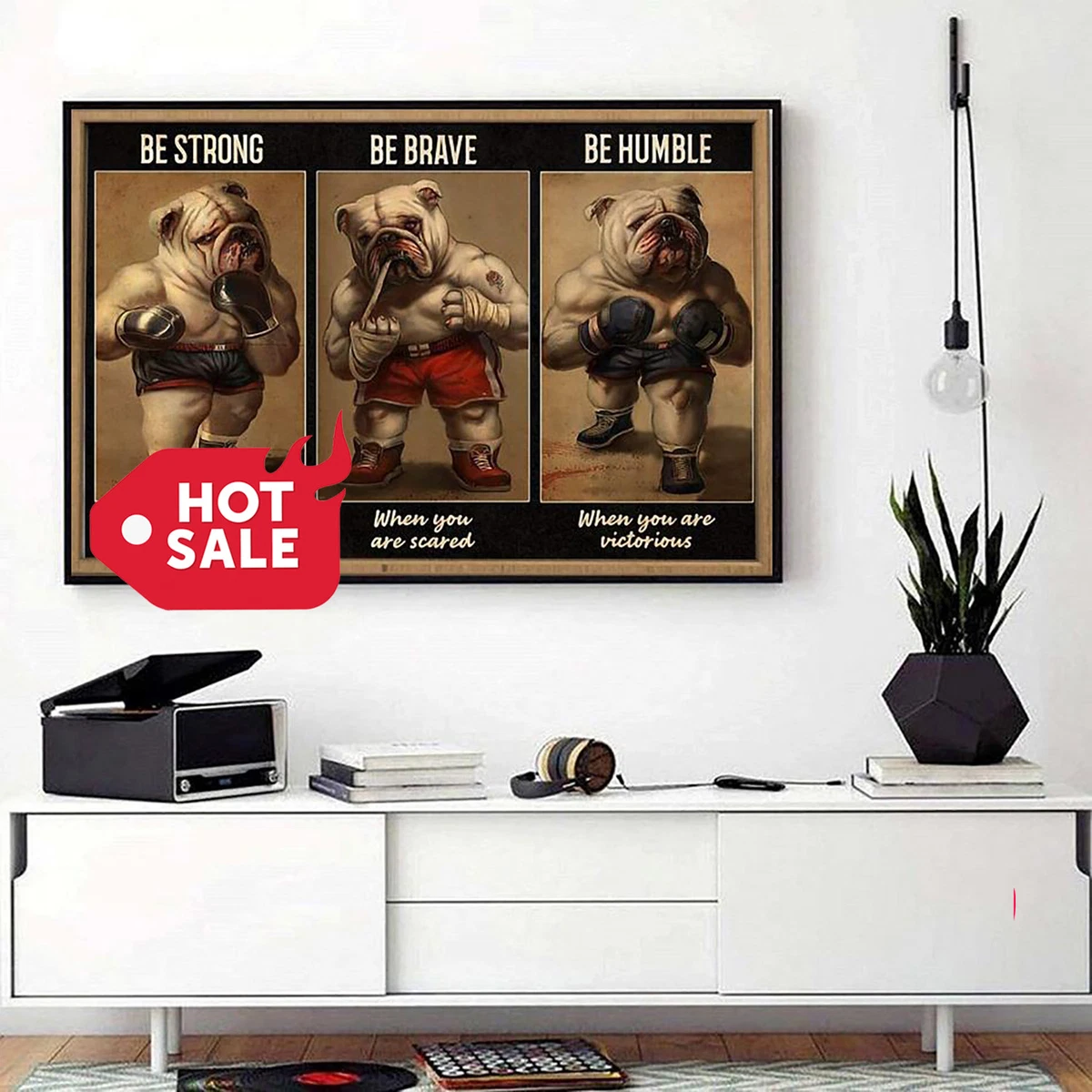Poster Bulldog Boxer Be Strong When You Are Weak- UNFRAMED Poster ...
