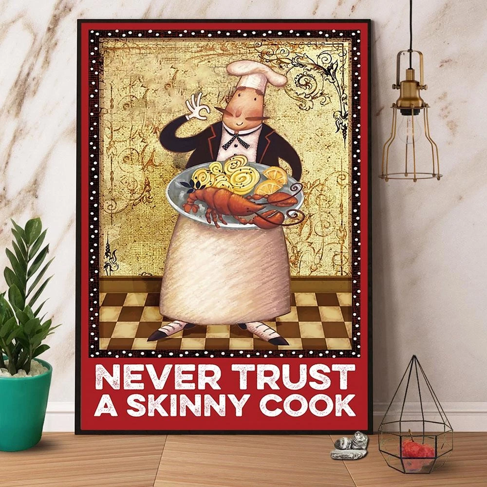 Poster Chef Never Trust A Skinny Cook Paper, No Frame Matte Wal... Wall ...