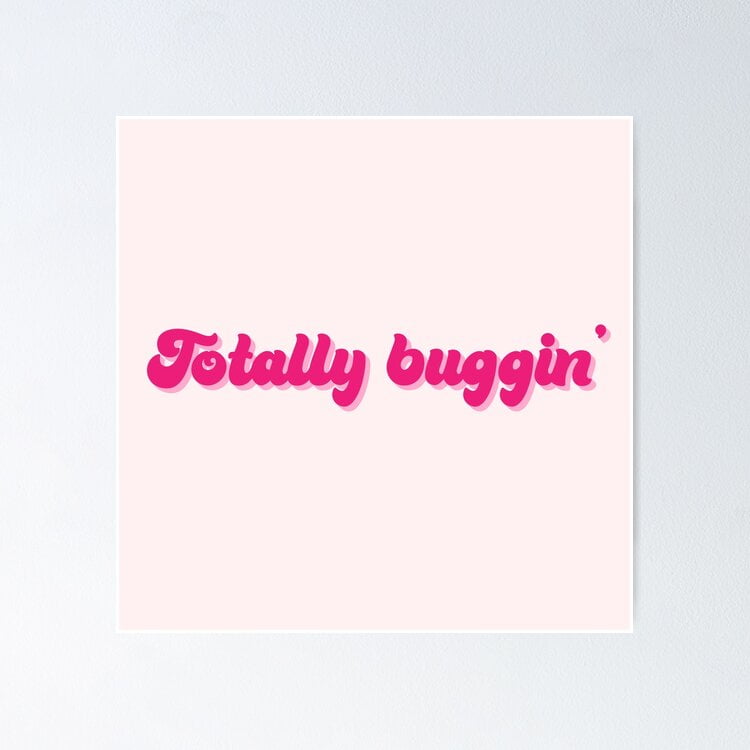 Poster Clueless - Totally Buggin' - No Framed, Vintage Wall Art, Trendy ...