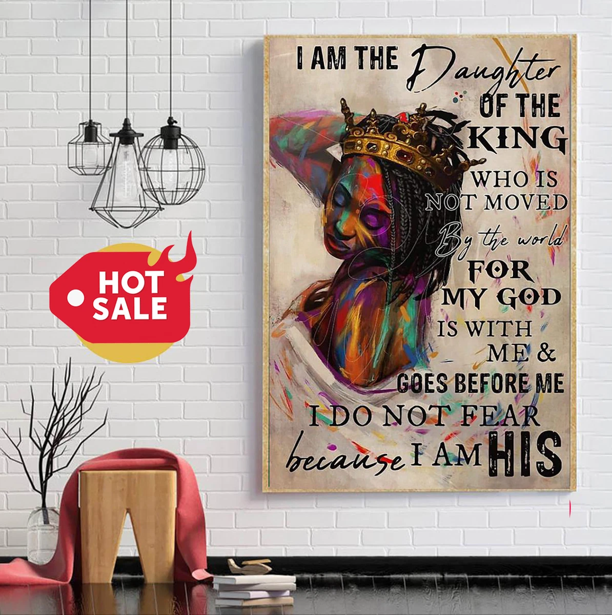 Poster Coloful King I Am The Daughter Of A King Vertical Wall Art ...