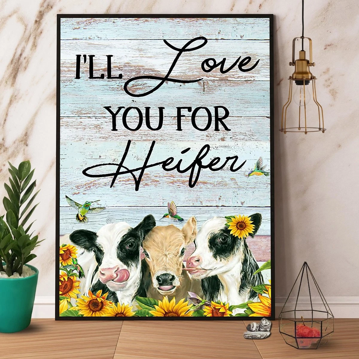 Poster Cow I'Ll Love You For Heifer Sunflower Hummingbird- UNFRAMED ...