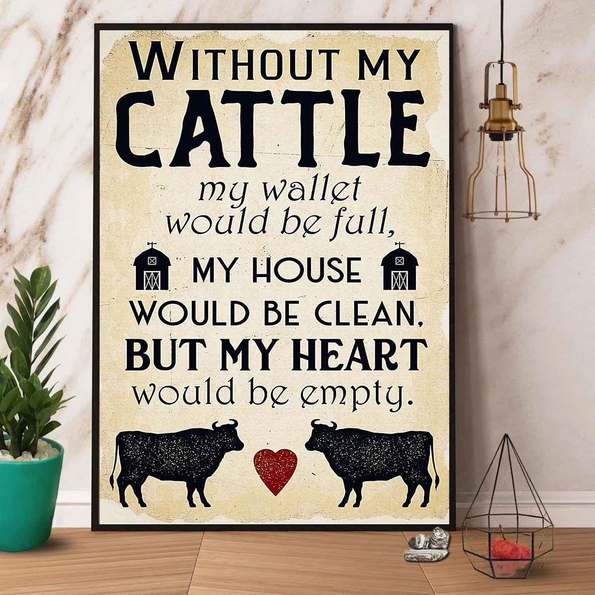 Poster Cow Without My Cattle My Wallet Would Be Full - UNFRAMED Poster ...