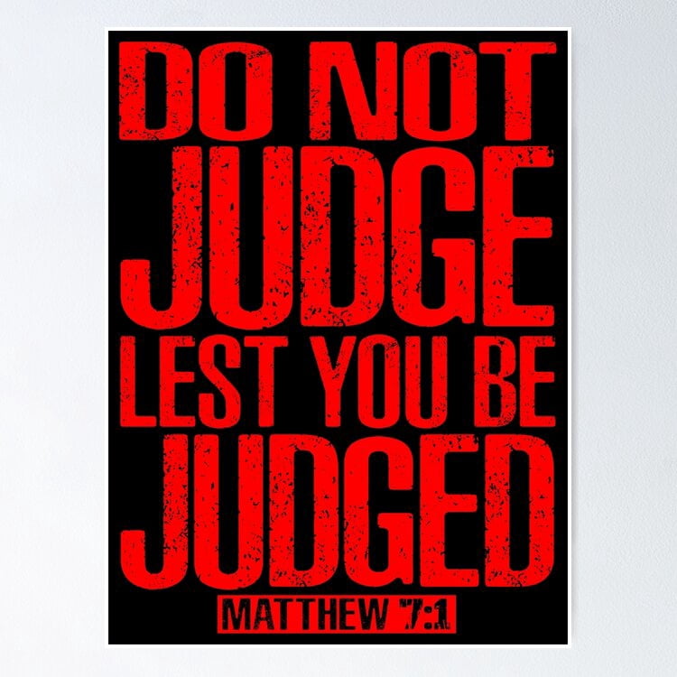 Poster Do Not Judge Lest You Be Judged. Matthew Poster - No Framed ...