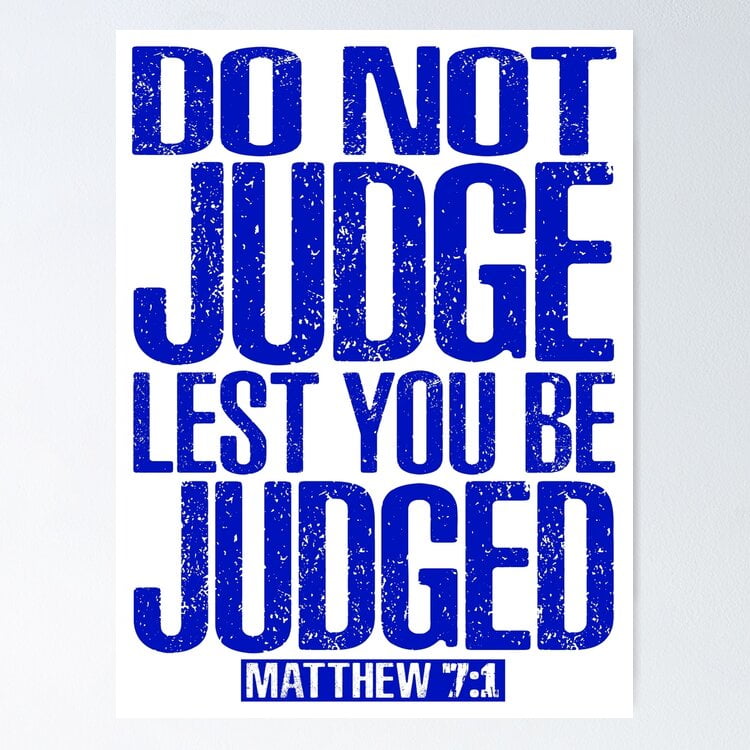 Poster Do Not Judge Lest You Be Judged. Matthew Poster - No Framed ...