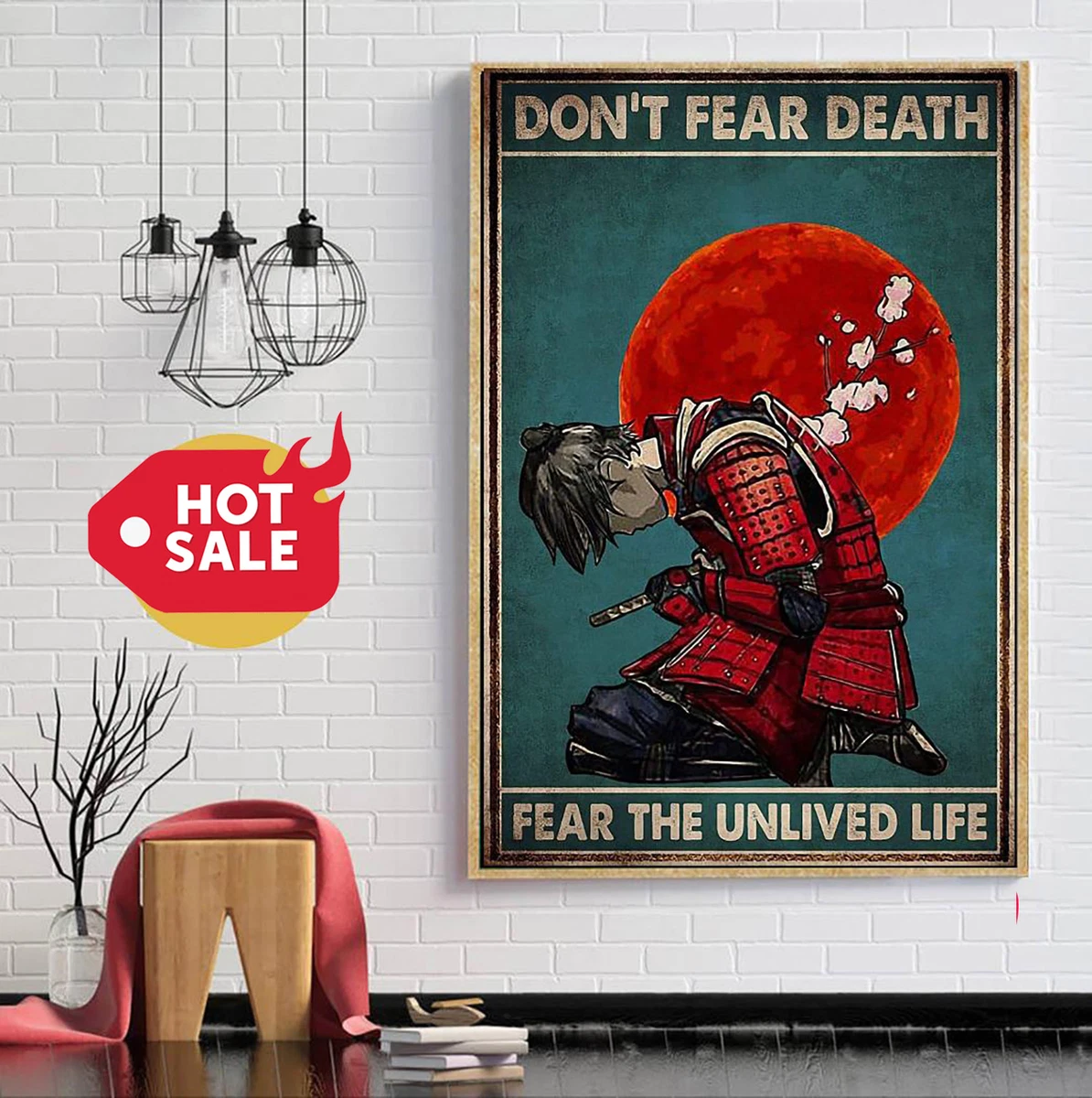 Poster Don'T Fear Death Fear The Unlived Life Samurai Bloodmoon Wall ...