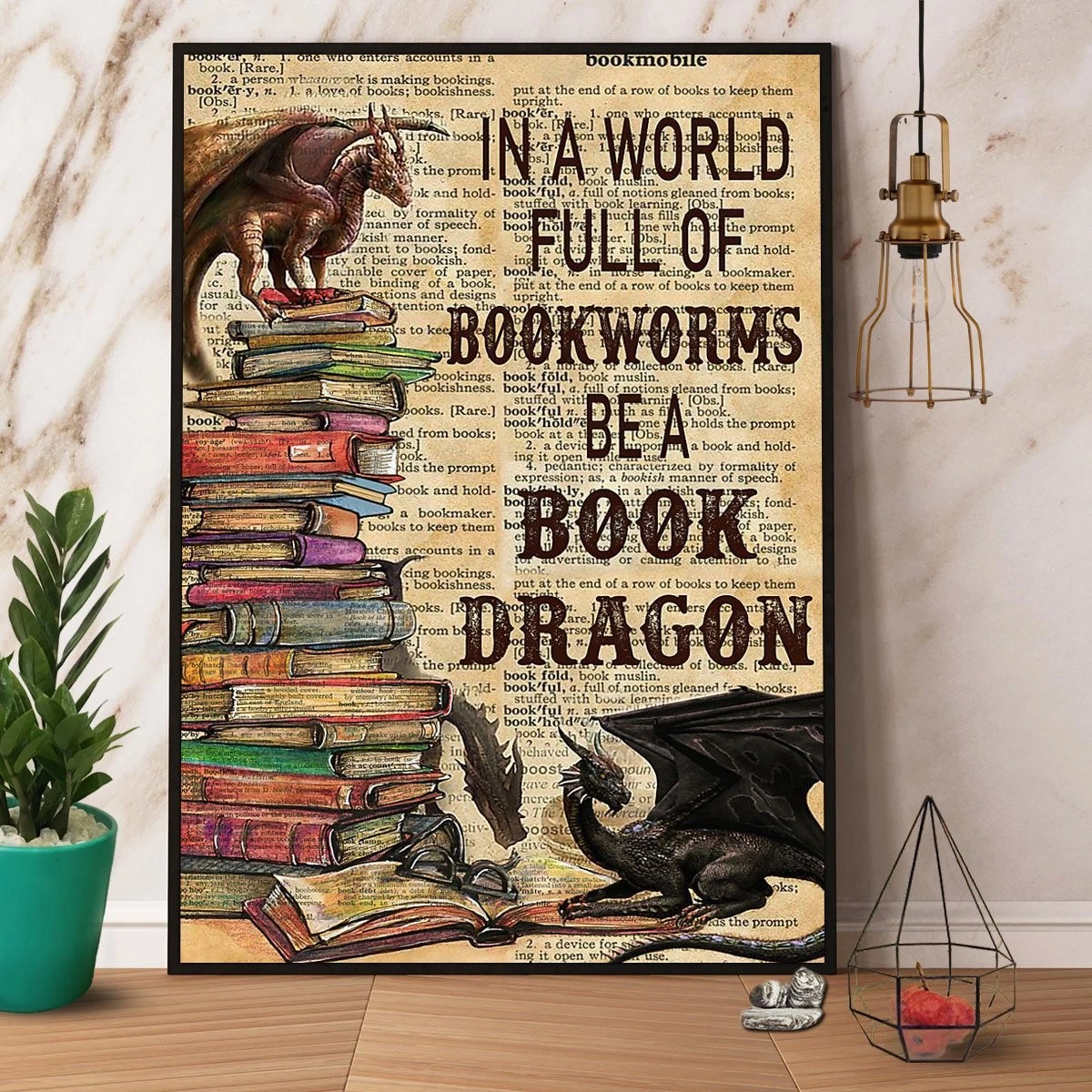 Poster Dragon And Book In A World Full Of Bookworms Be A Bookragonc ...