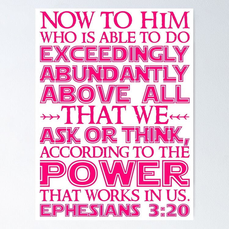 Poster Exceedingly Abundantly Above All That We Ask Or Think Poster ...