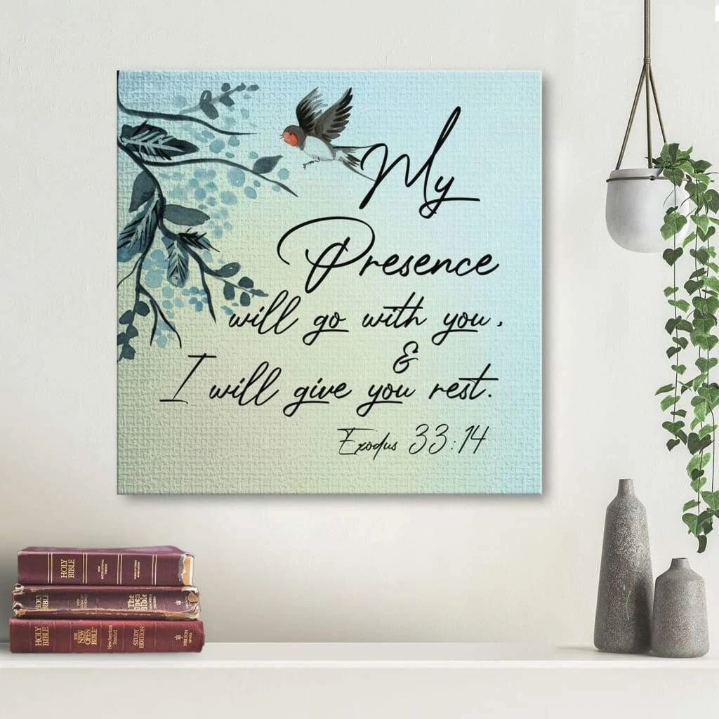 Poster Exodus 3314 My Presence Will Go With You And I Will Give You ...